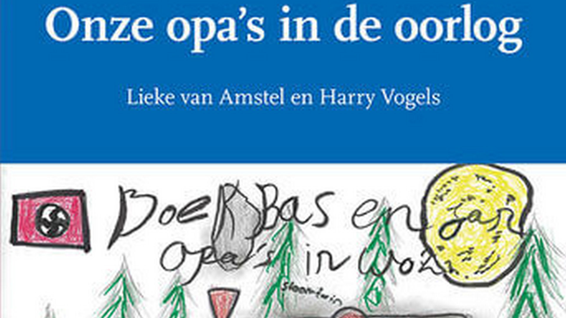 TE ZIEN IN… Aflevering 316: Helder verwoord kinderboek Onze opa's in de ...